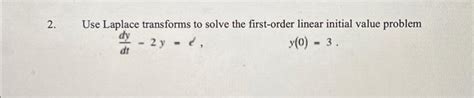 solved use laplace transforms to solve the first order