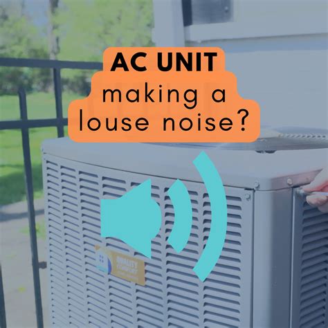 Ac Unit Making A Loud Noise Troubleshooting Guide