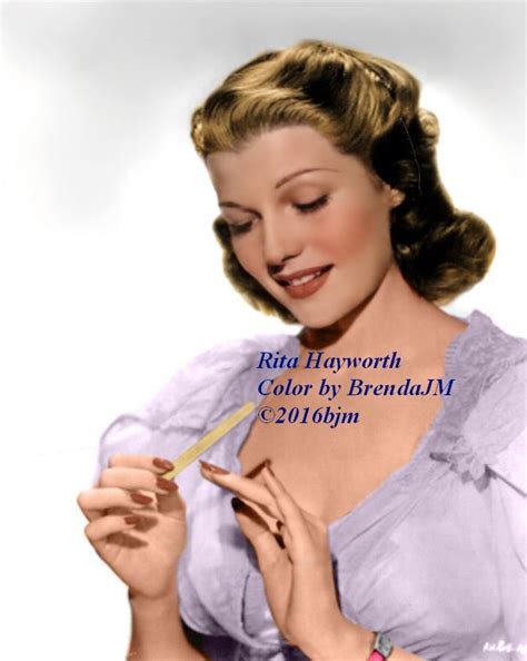 Rita Hayworth Color By Brendajm ©2016bjm Rita Hayworth Rita Color
