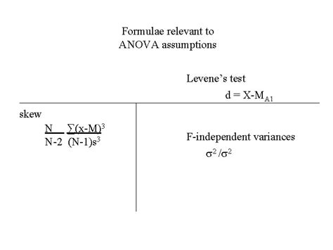 Formulae Relevant To Anova Assumptions Levenes Test D