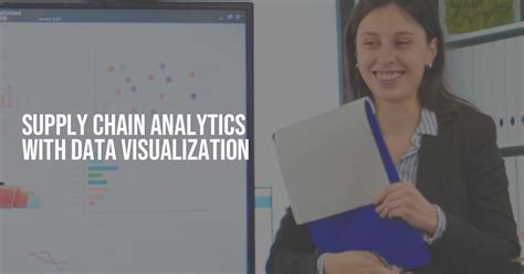 Supply Chain Analytics With Data Visualization