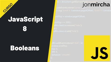 Curso Javascript 8 Booleans Jonmircha Youtube