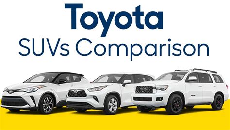 Toyota Suv Models Comparison New Toyota Suvs And Crossovers Versatile