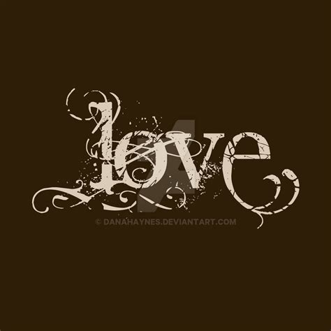 Love Word Art By Danahaynes On Deviantart