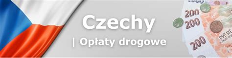 Opłaty Drogowe Czechy Niezbędnik Kierowcy W 2025 Roku