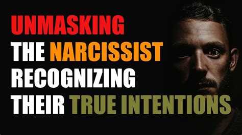 UNMASKING THE NARCISSIST RECOGNIZING THEIR TRUE INTENTIONS ~ Our Ideas - YouTube