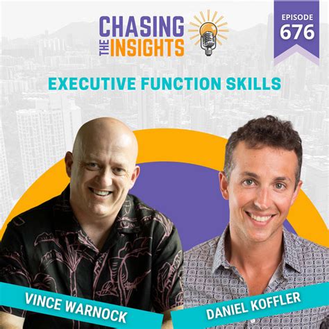 Ep676 Daniel Koffler On Executive Function Skills Chasing The