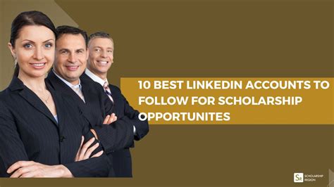 10 Best Linkedin Accounts To Follow For Scholarship Opportunities