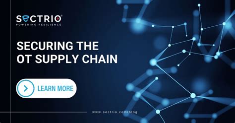Sectrio On Linkedin Cybersecurity Otsecurity Supplychainsecurity