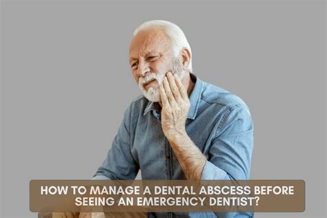 Dental Abscess Care Before Seeing An Emergency Dentist