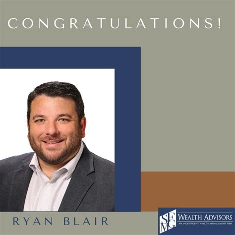 Sfmg Wealth Advisors On Linkedin Congratulations To Ryan Blair On 14