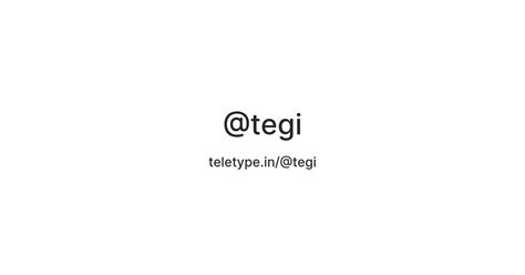 Tegi — Teletype