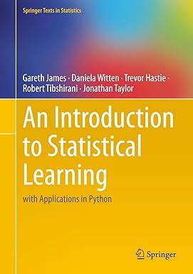 Buy An Introduction To Statistical Learning With Applications In Python Book Online At Low