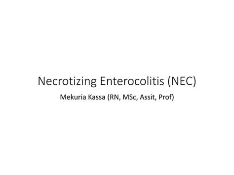 Necrotizing Entercolitis Nec2023pptx