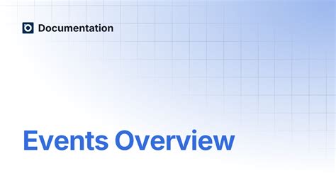 Events Overview Documentation