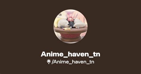 Animehaventn Instagram Facebook Linktree