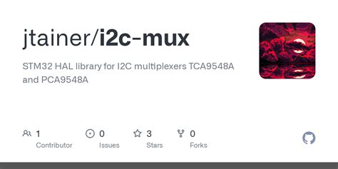 Github Jtainer I2c Mux Stm32 Hal Library For I2c Multiplexers Tca9548a And Pca9548a