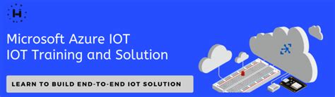 Azure IOT TrainingBuild End To End IOT Project HIOTRON