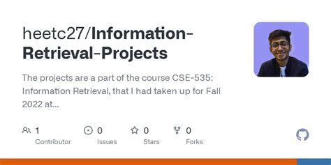 github heetc27 information retrieval projects the projects are a part of the course cse 535