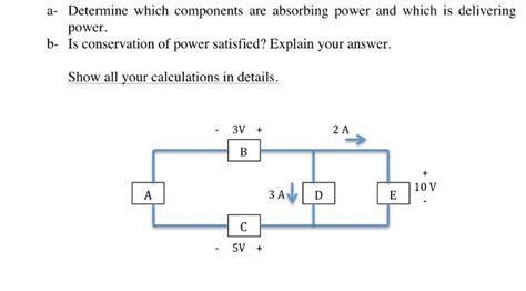 Solved Determine which components are absorbing power and | Chegg.com