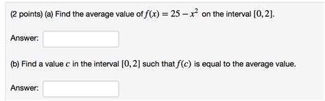 Solved 2 Points A Find The Average Value Off X 25 X2