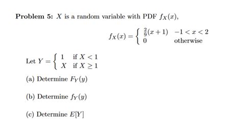 Solved Problem X Is A Random Variable With PDFfX X