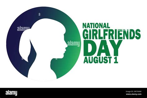 National Girlfriends Day August 1 Holiday Concept Template For
