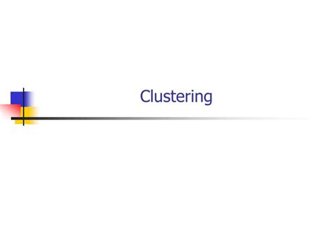 Ppt Clustering Powerpoint Presentation Free Download Id6603791