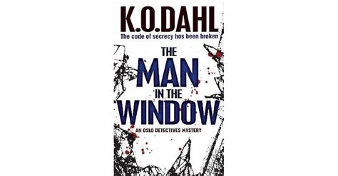 The Man In The Window Gunnarstranda And Frølich 3 By Ko Dahl