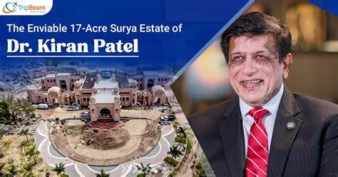 The Enviable Acre Surya Estate Of Dr Kiran Patel TripBeam Blog