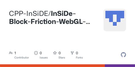 GitHub CPP InSiDE InSiDe Block Friction WebGL Build