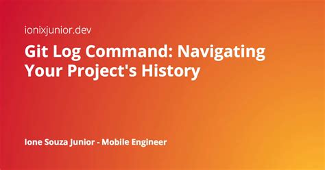 Git Log Command Navigating Your Projects History
