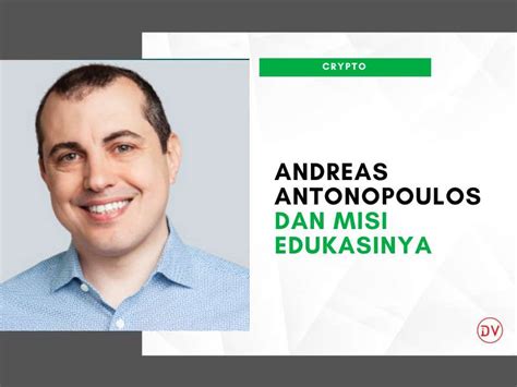 Mengenal Andreas Antonopoulos Dan Misi Edukasinya Di Dunia Blockchain