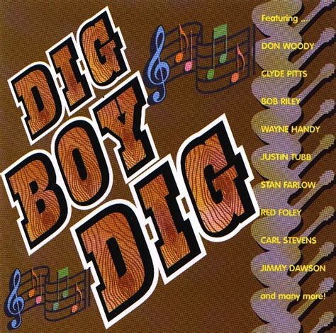 Oldies But Goodies Dig Boy Dig