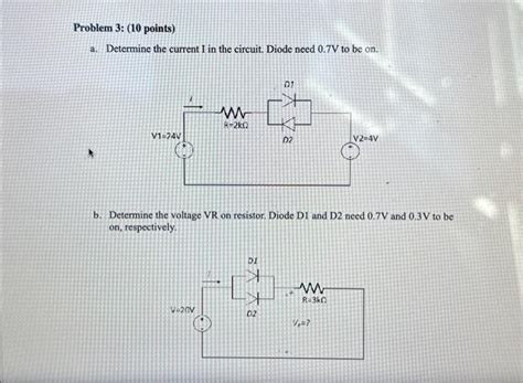Solved A Determine The Current I In The Circuit Diode Need Chegg