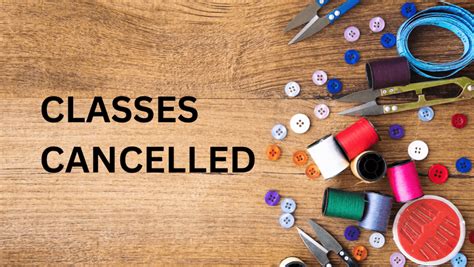 Classes Cancelled 115 And 116 Jolenes Sewing School