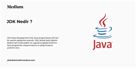 Jdk Jre Ve Jvm Jdk Nedir By Abdullah Çiçekli Medium