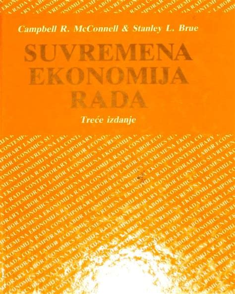Suvremena Ekonomija Rada Campbell Connell Stanley Brue