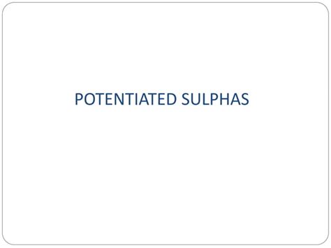 Antibiotic Sulphonamides And Potientiate Sulpha Historyclassification