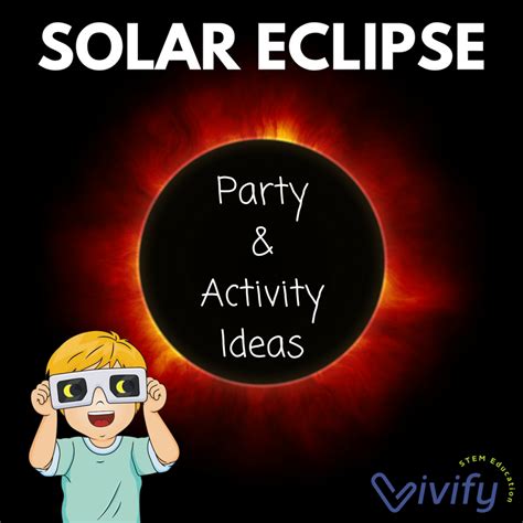 Solar Eclipse Party And Activities — Vivify Stem