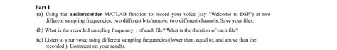 Solved Part I A Using The Audiorecorder MATLAB Function To Chegg