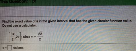 solved this question find the exact value of s in the given