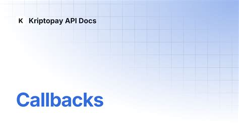 Callbacks Kriptopay Api Docs