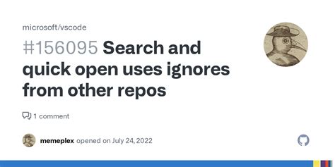 Search And Quick Open Uses Ignores From Other Repos · Issue 156095 · Microsoftvscode · Github