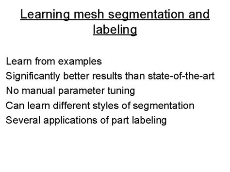 Learning D Mesh Segmentation And Labeling Head