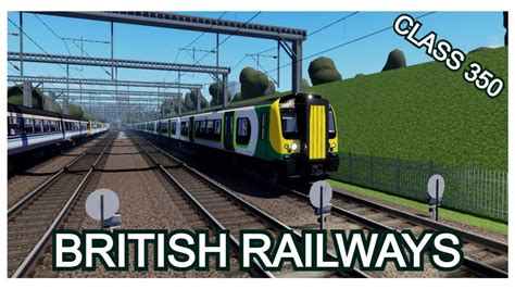 Driving The British Railway Class 350 Leaton Midland In Roblox A