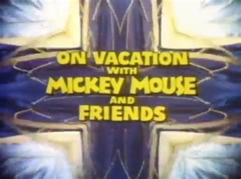 On Vacation With Mickey Mouse And Friends Mickey And Friends Wiki