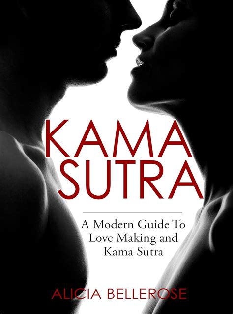 Kama Sutra A Modern Guide To Love Making And Kama Sutra Kama Sutra Book Kama Sutra Positons