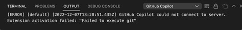 github copilot could not connect to server extension activation failed