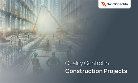 Quality Control In Construction Projects Best Practices And Checklists